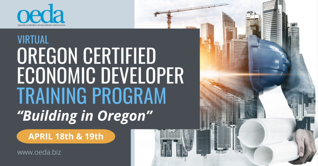 OCED Training: "Building in Oregon" - April 18th & 19th, 2024 - OEDA